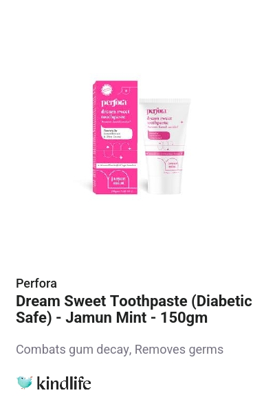 Perfora: Dream Sweet Toothpaste (Diabetic Safe) - Jamun Mint - 150gm