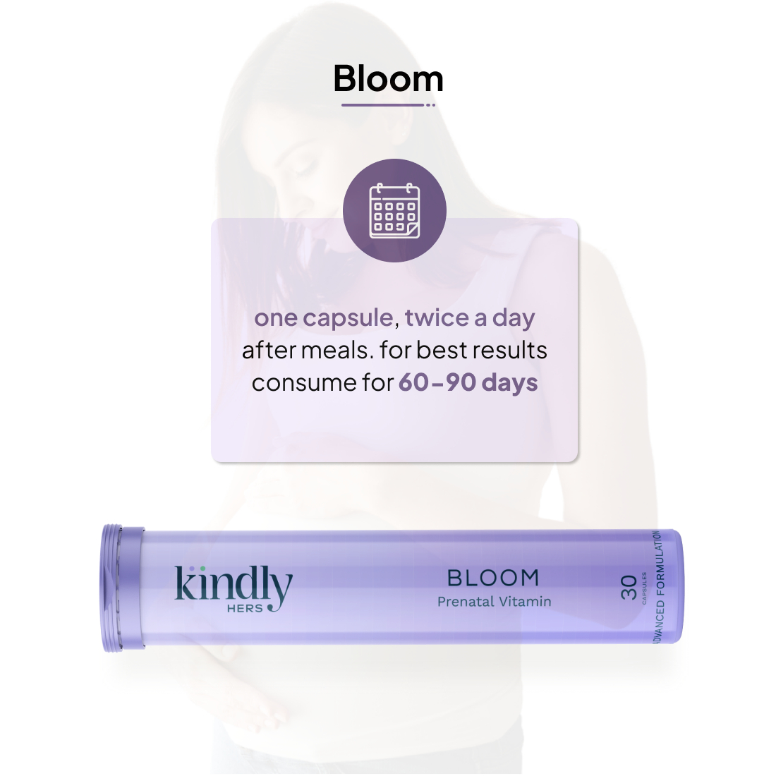 Kindly Health: Bloom Prenatal Vitamins Capsules - 30 Capsules